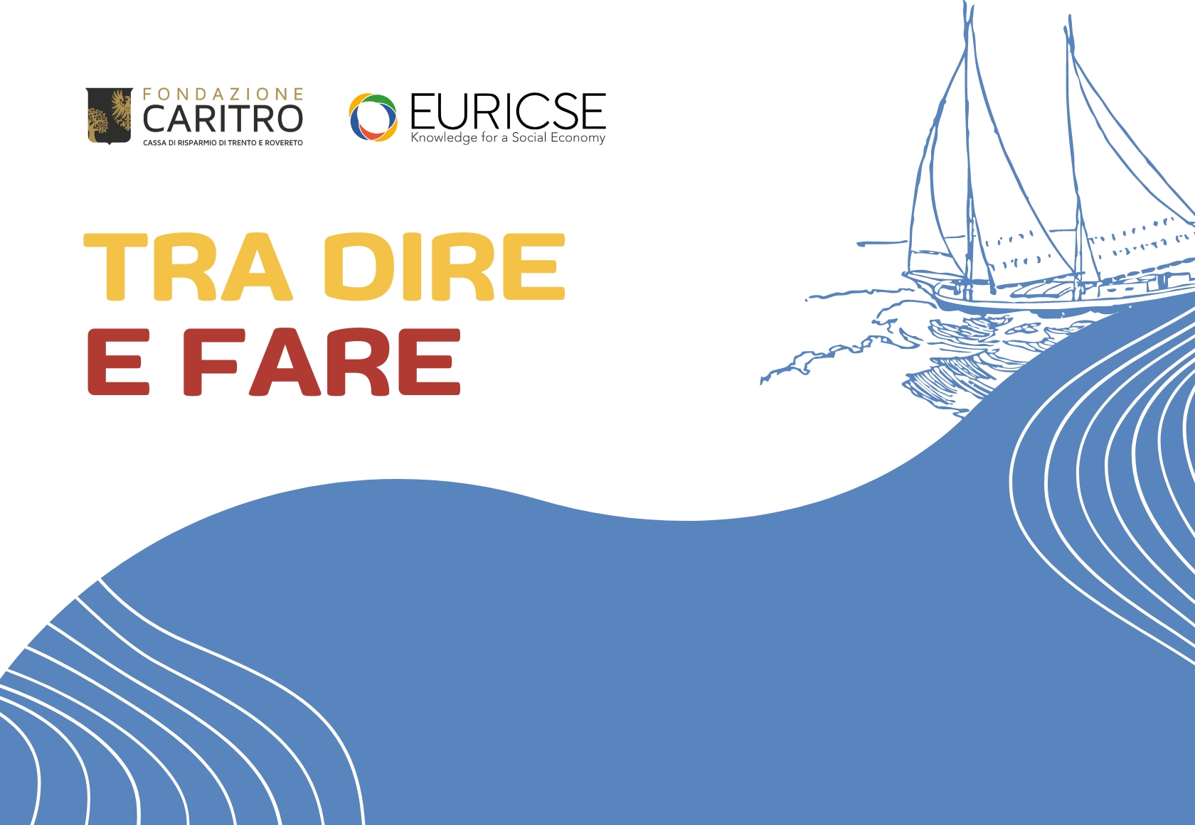 Tra dire e fare 2024 - Fondazione Caritro | Cassa di Risparmio di ...